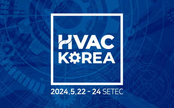 HVAC KOREA - Korea’s Leading Exhibition on HVAC and Plumbing
